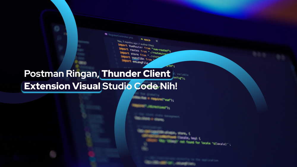 Postman Ringan Thunder Client Extension Visual Studio Code Nih