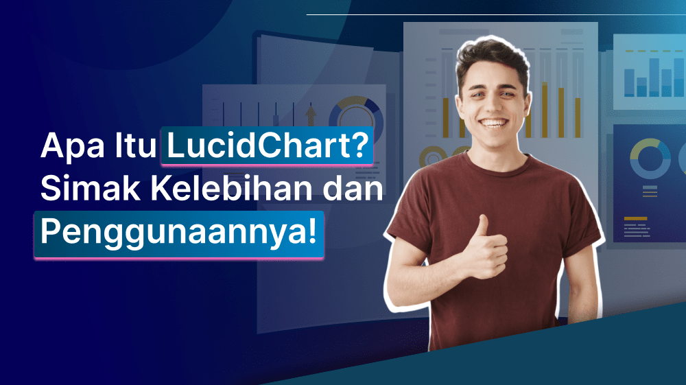 Apa Itu LucidChart? Simak Kelebihan dan Penggunaannya! - CODEPOLITAN
