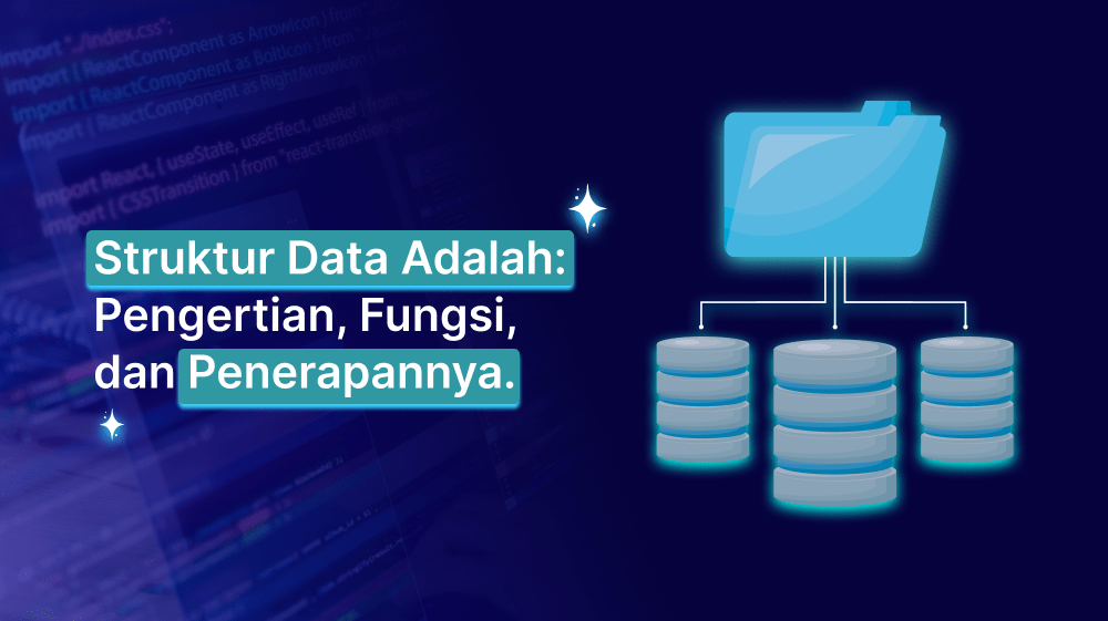 Struktur Data Adalah: Pengertian, Fungsi, dan Penerapannya. - CODEPOLITAN